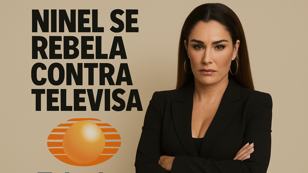 Ninel Conde se rebela contra Televisa